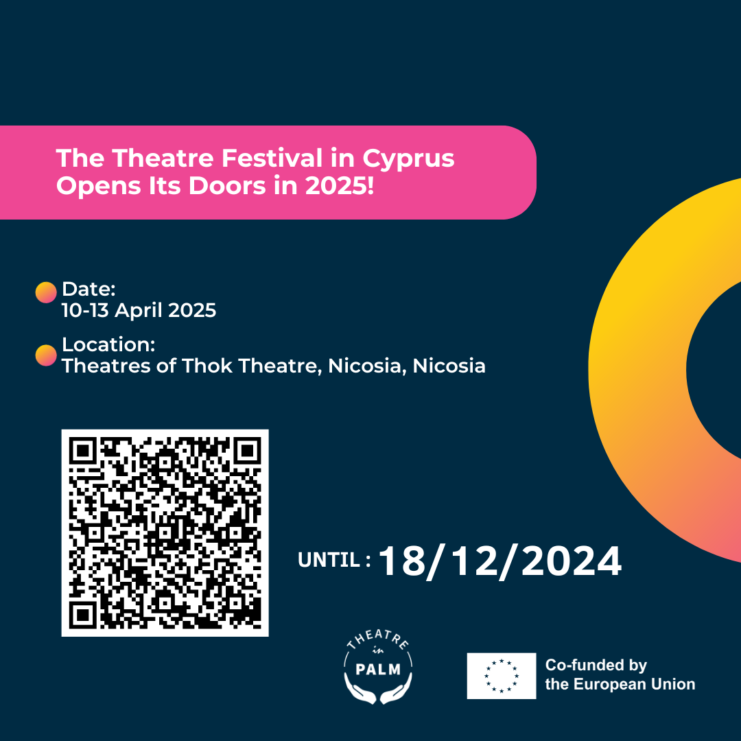 The Theatre Festival in Cyprus Opens Its Doors in 2025! - The Cube
